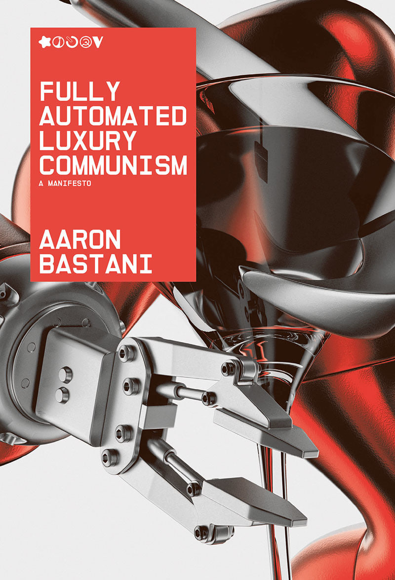 Fully Automated Luxury Communism | metaxis.digital